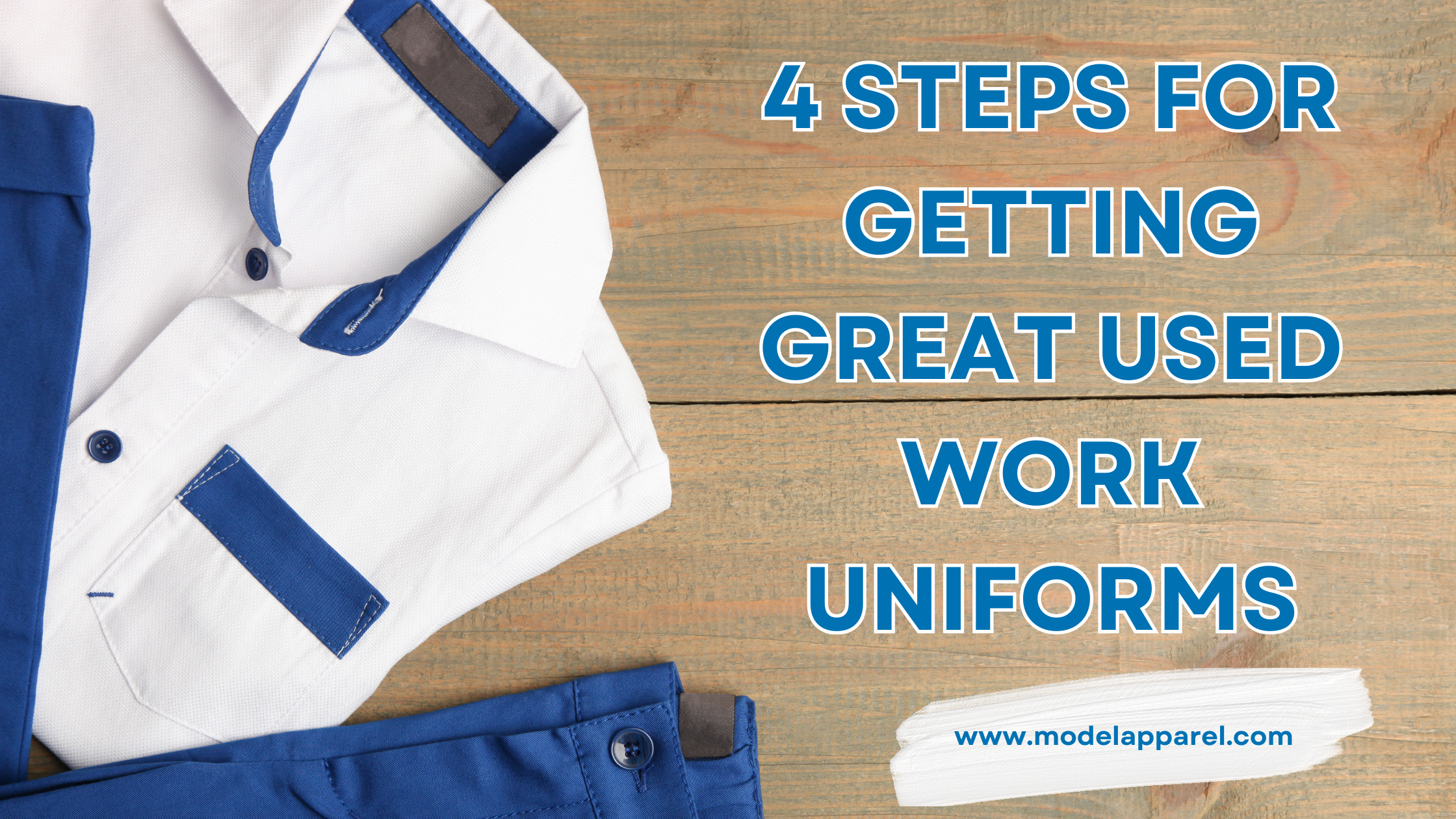 4 Steps For Getting Great Used Work Uniforms