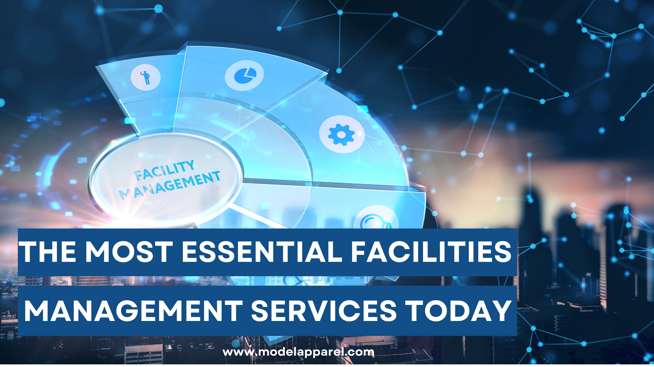 The Most Essential Facilities Management Services Today