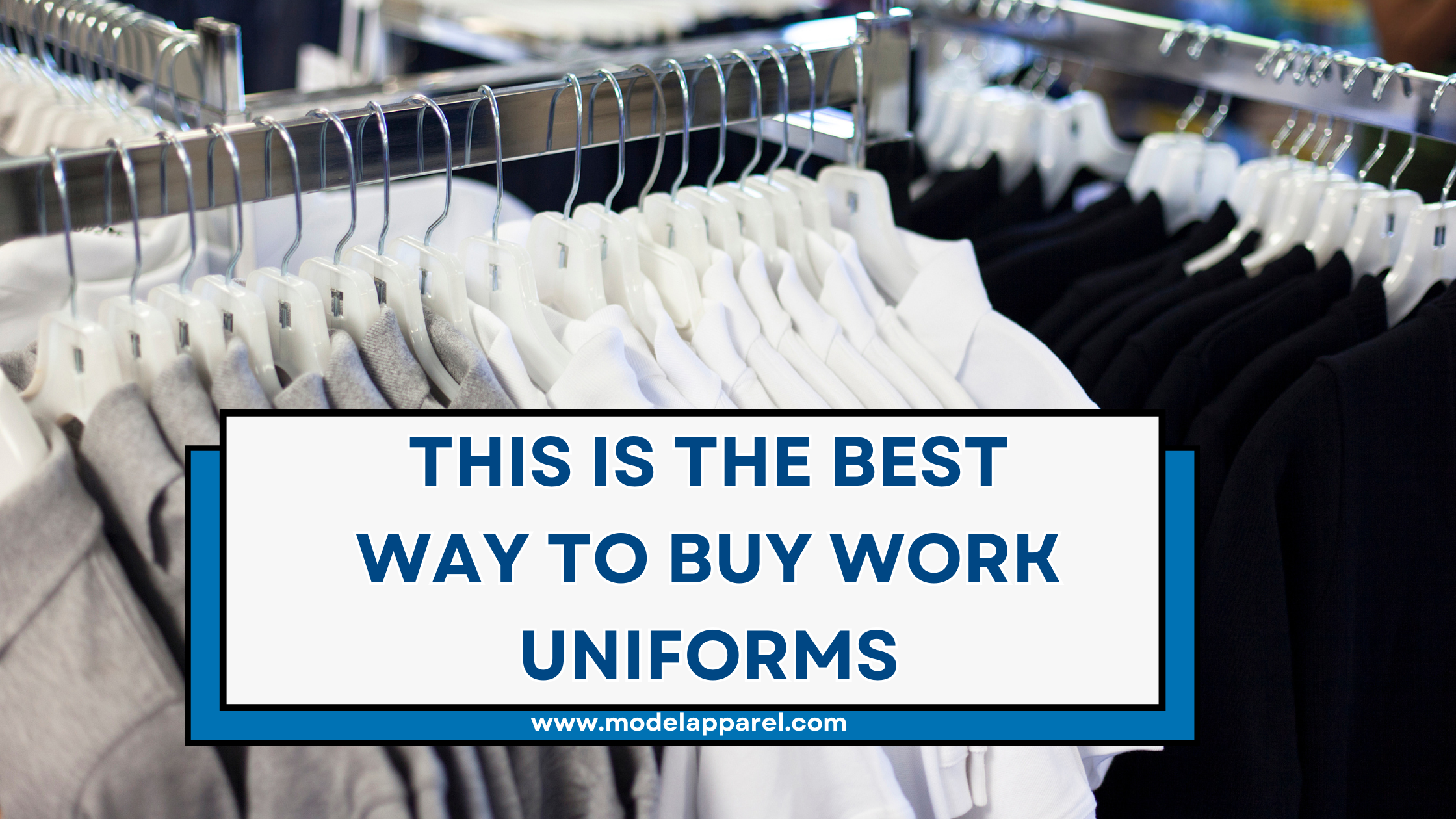 This Is The Best Way To Buy Work Uniforms